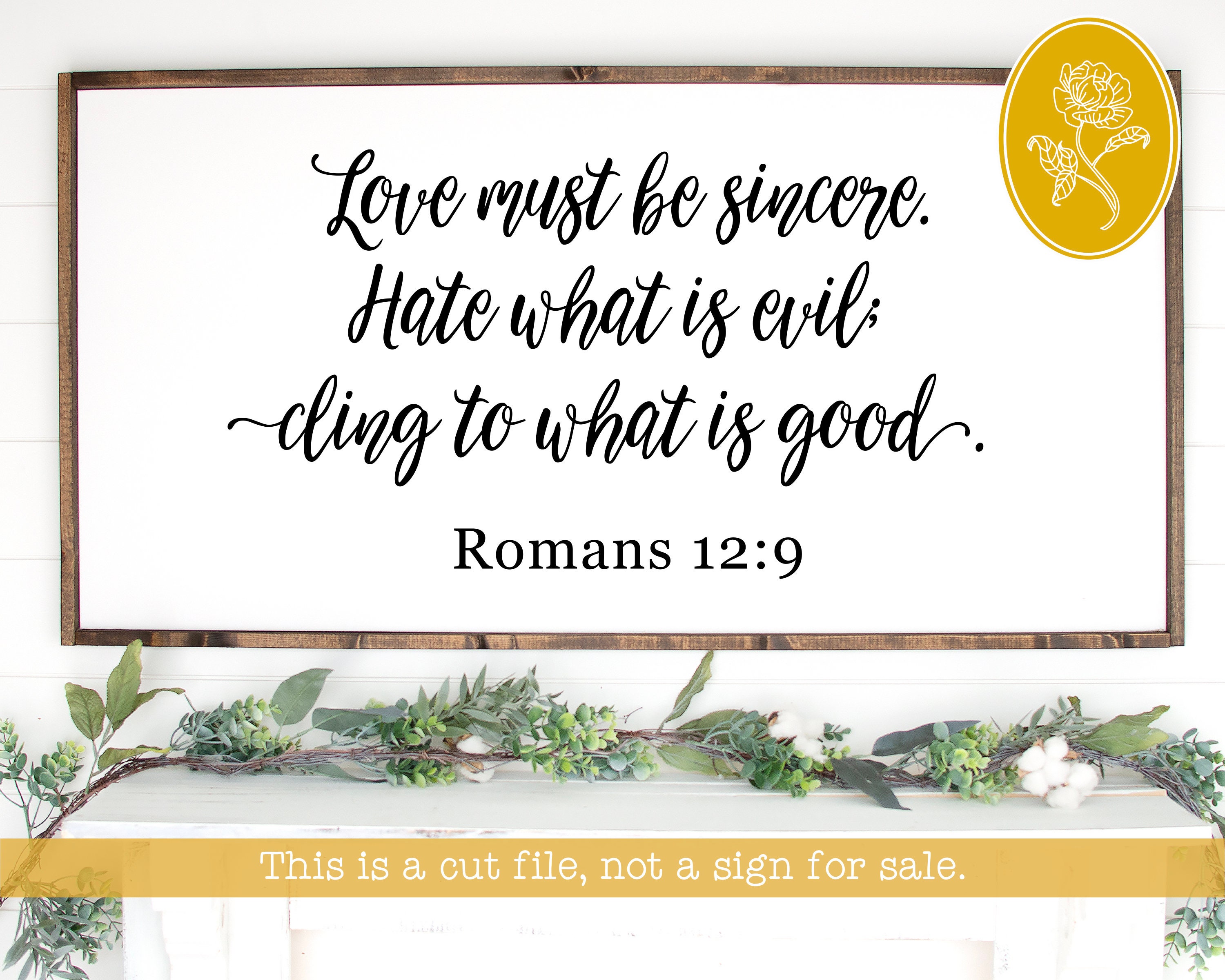 SVG FILES, Love Must Be Sincere, Christian SVG, Inspirational Svg ...