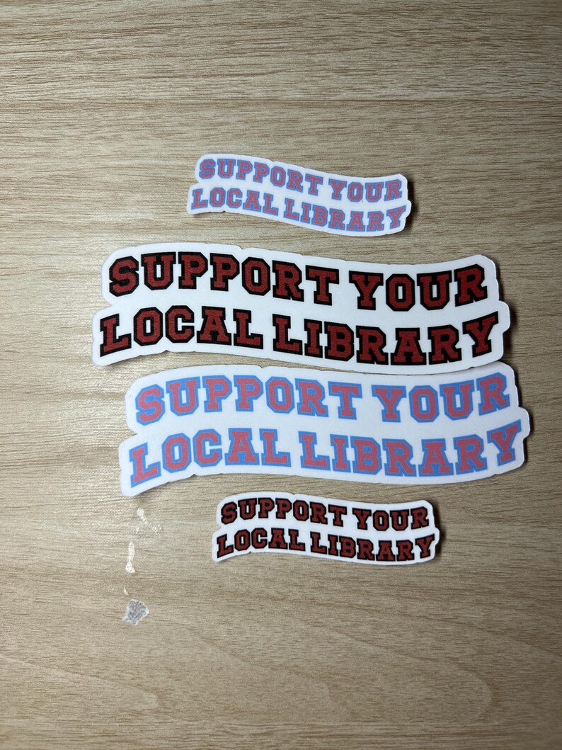 Support Your Local Library Sticker, Book Sticker, Reading Sticker ...