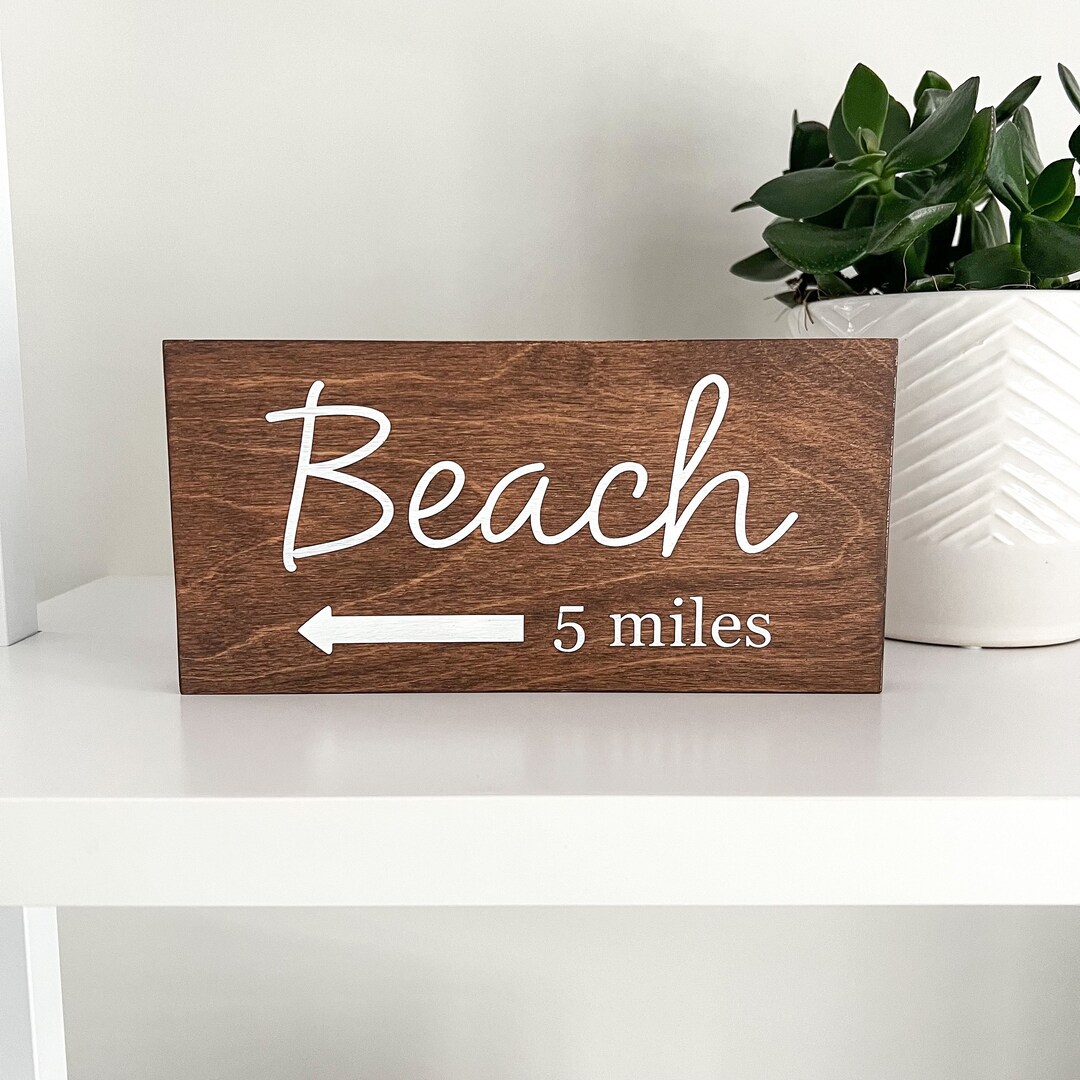 Custom Miles to Beach Sign With Arrow | Standing Wooden Sign | 8x4 ...