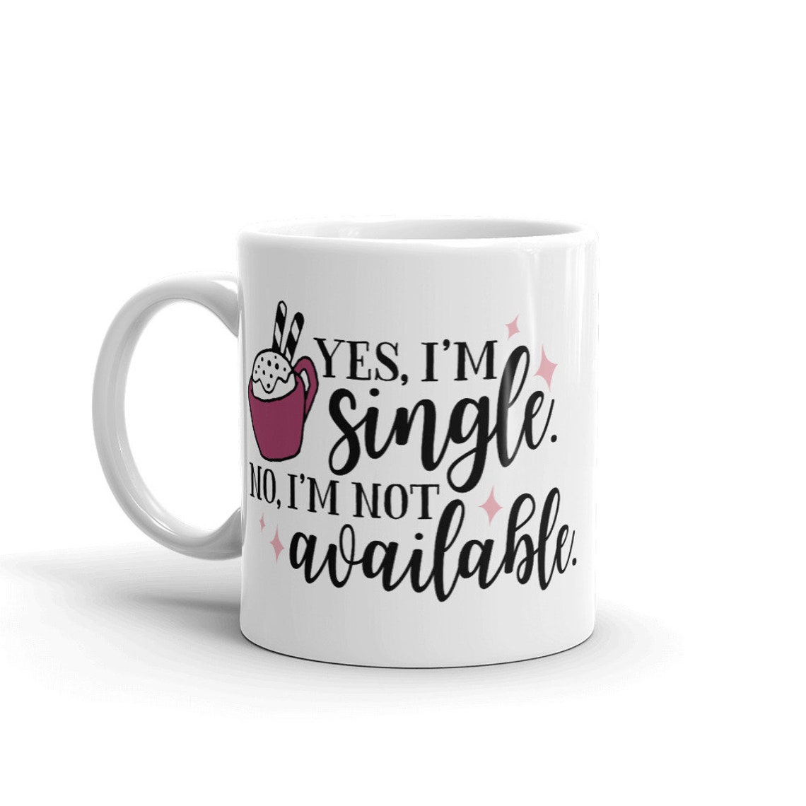 Yes I'm Single No I'm not Available | Etsy