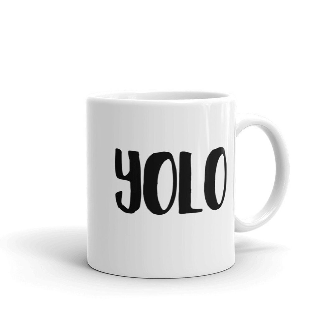 YOLO Coffee Mug / Motivational Mug / Coffee Gift / Personalized Mug ...