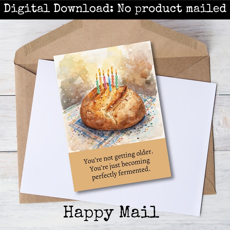 Sourdough Bread Birthday Card Printable Greeting Perfectly Fermented - Etsy