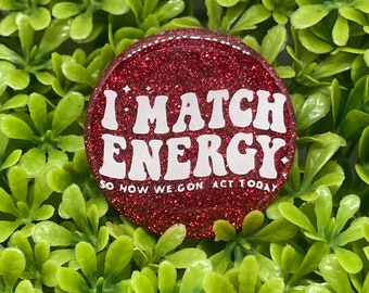 I Match Energy Badge Reel - Etsy