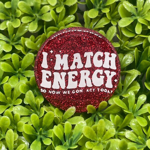 I Match Energy Badge Reel - Etsy