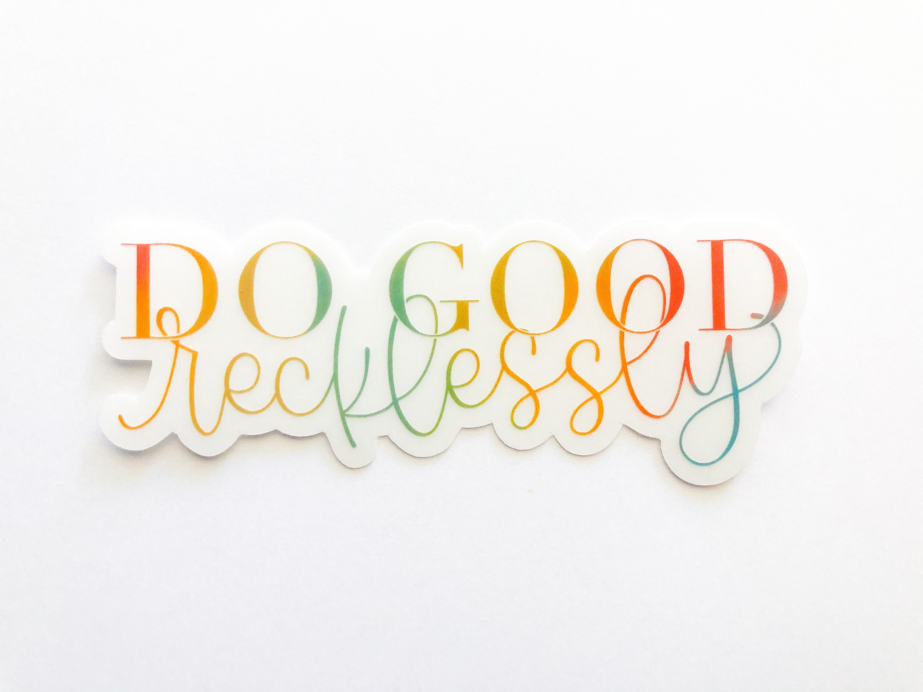 Do Good Recklessly Clear Vinyl Sticker Laptop Sticker - Etsy