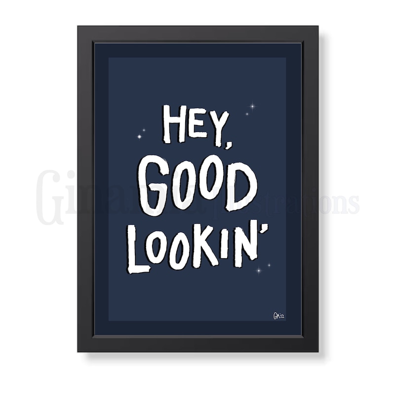 Hey Good Lookin - Etsy