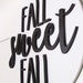 Fall Sweet Fall Sign Round Fall Sweet Fall Sign 3D Autumn - Etsy