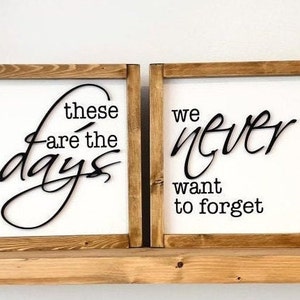 Never Forget Sign | These Are the Days Set | Home Decor Sign Memories ...
