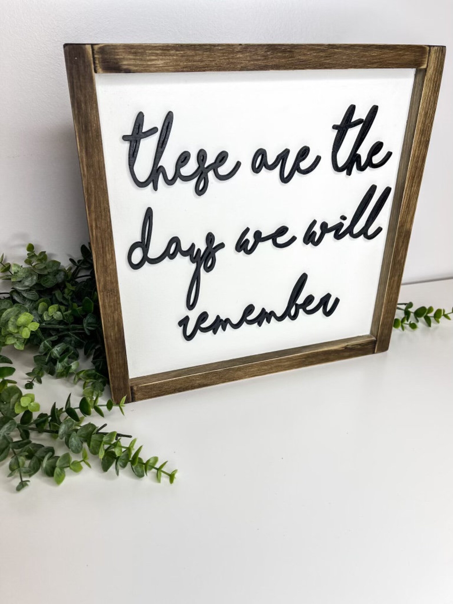 These Are the Days We Will Remember Sign These Are the Days - Etsy