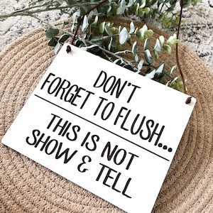 Don’t Forget to Flush| Toilet Humor|humorous Bathroom Sign|funny ...