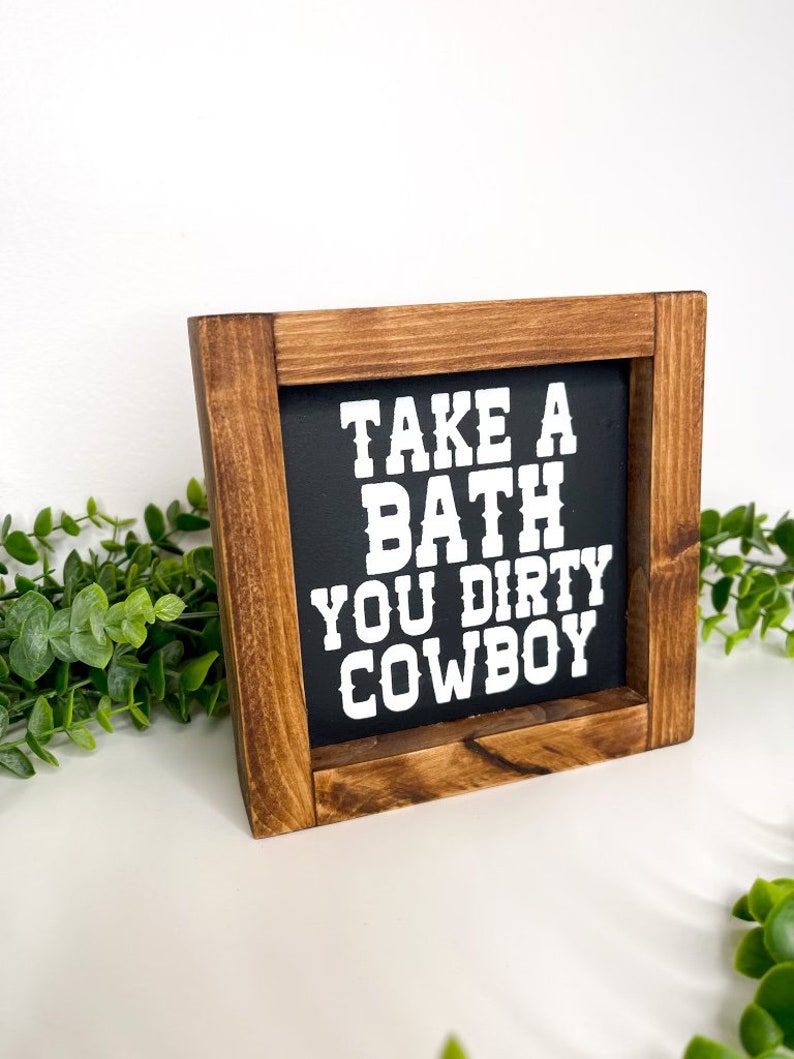 Take a Bath You Dirty Cowboy Bathroom Decor Cowboy Bathroom - Etsy