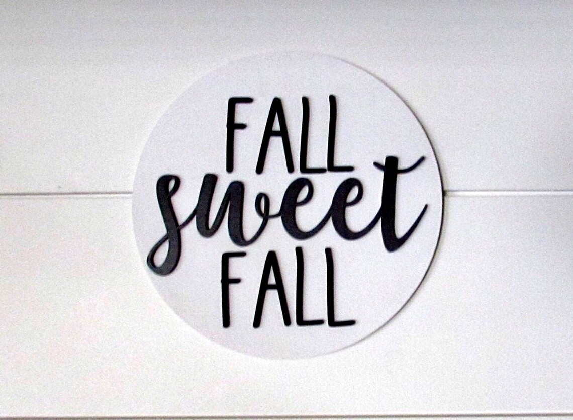 Fall Sweet Fall sign round Fall Sweet Fall sign 3D Autumn | Etsy
