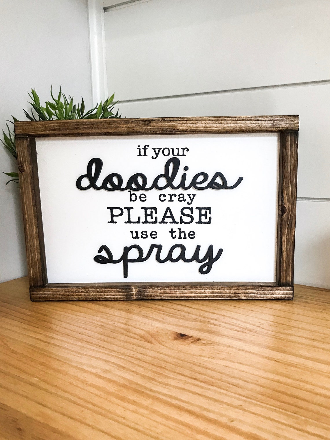 If Your Doodies Be Cray Please Use the Spray Signbathroom - Etsy