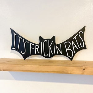 It's Frickin Bats Sign| Boho Decor Halloween Bats | Funny Halloween ...