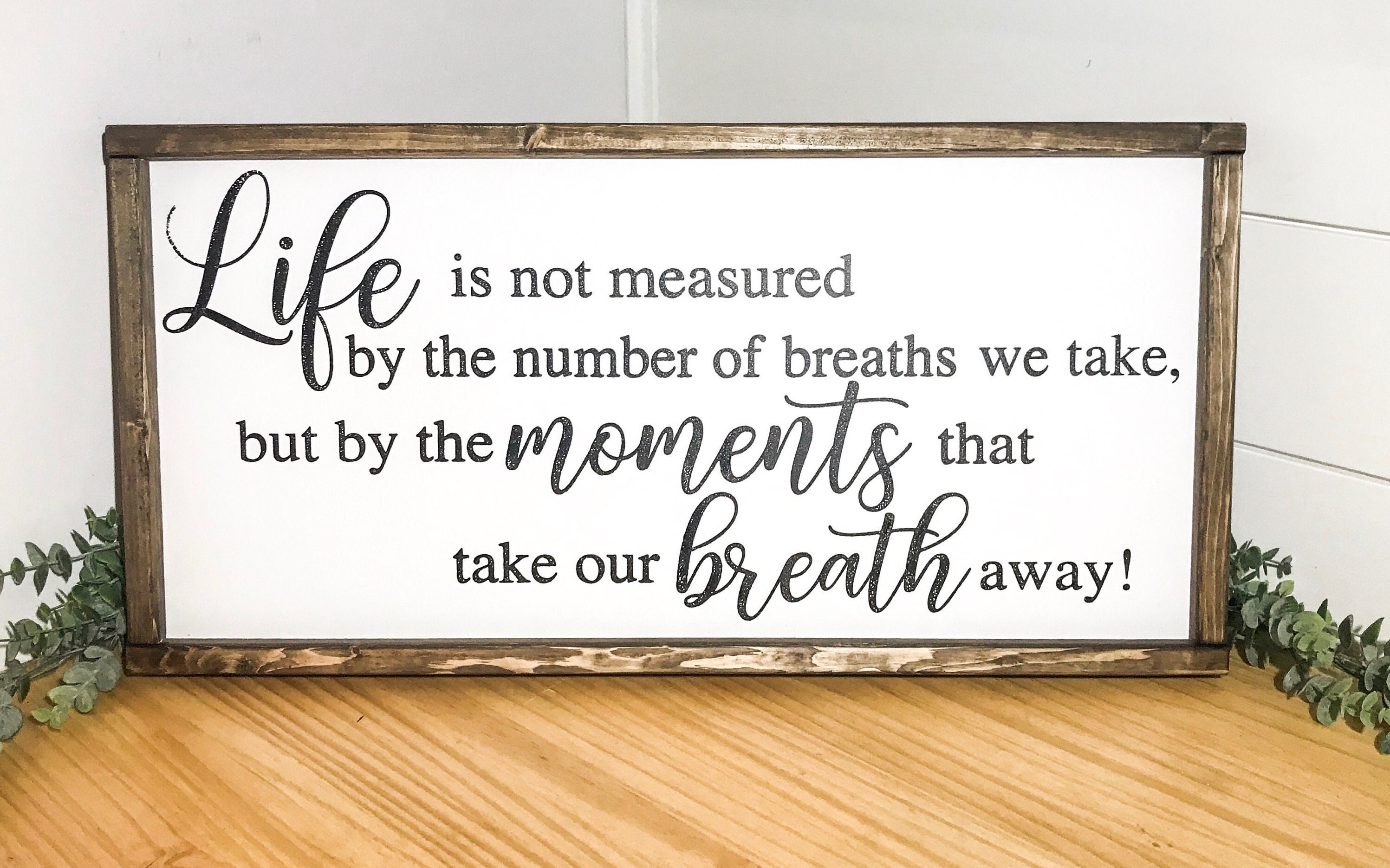 Life is Not Measured by the Number of Breaths Quote Farmhouse - Etsy Canada