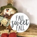 Fall Sweet Fall Sign Round Fall Sweet Fall Sign 3D Autumn - Etsy