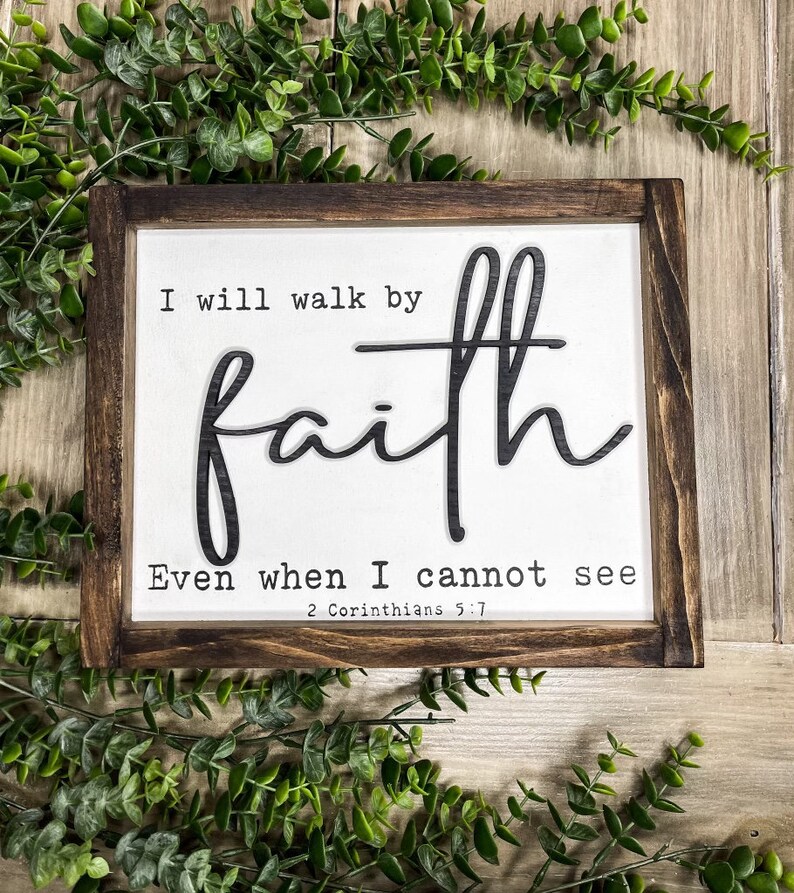 I Will Walk by Faith Even When I Cannot Seei Will Walk by - Etsy