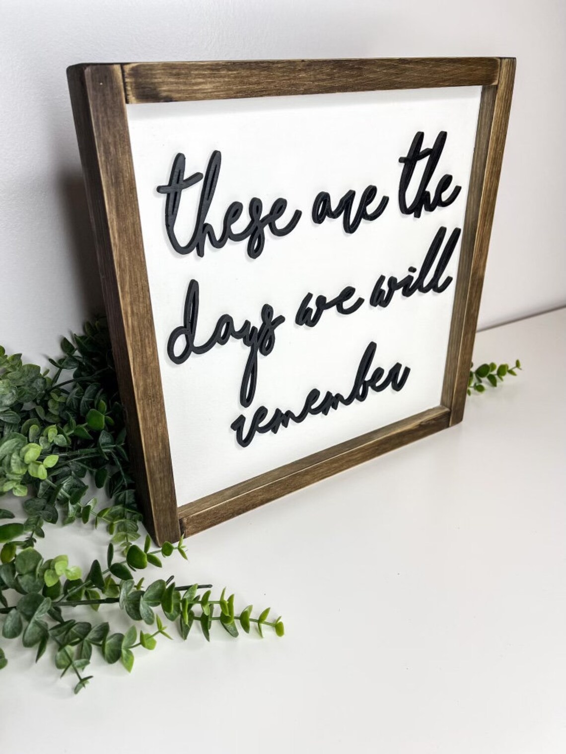 These Are the Days We Will Remember Sign These Are the Days - Etsy