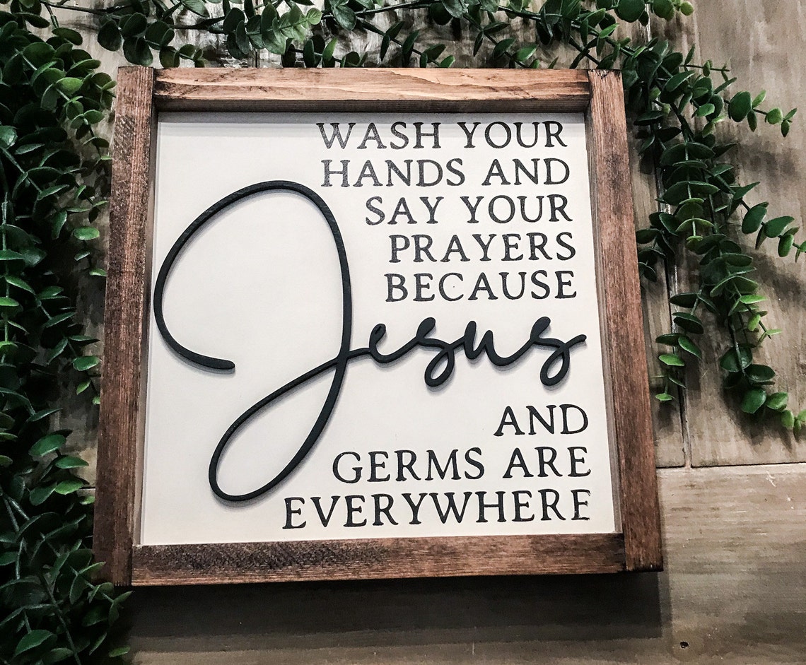 Wash your hand and say your prayers Jesus and germs are | Etsy