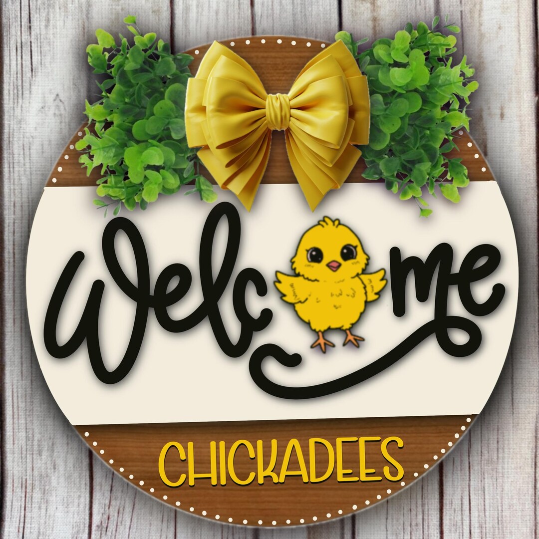 Round Porch Sign Farmhouse Chick Welcome Chickadees Svg, Door Hanger ...