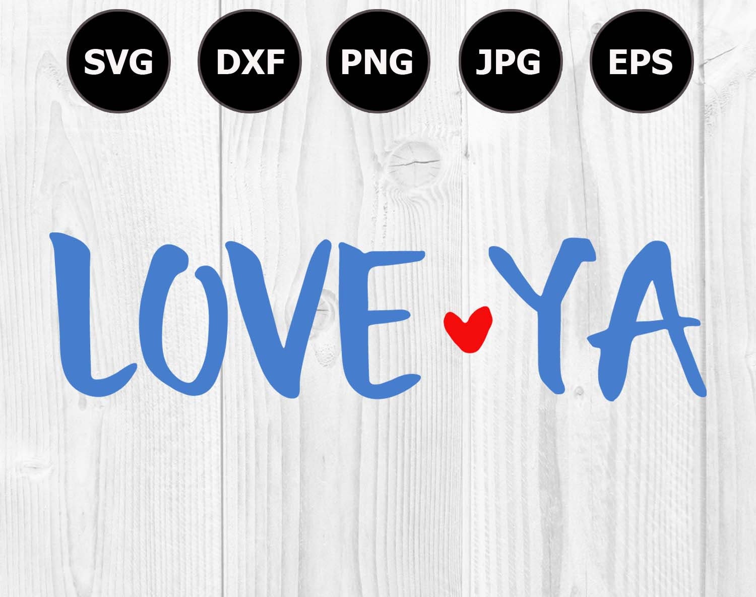 Love Ya Hand Lettering DOWNLOAD in SVG/ Dxf/ Jpg/ Eps/ Png | Etsy