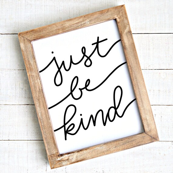 Just Be Kind Printable Art Inspirational Saying | Etsy