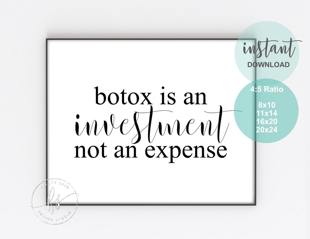 Botox is an Investment Not an Expense | Spa Decor | Spa Quote ...