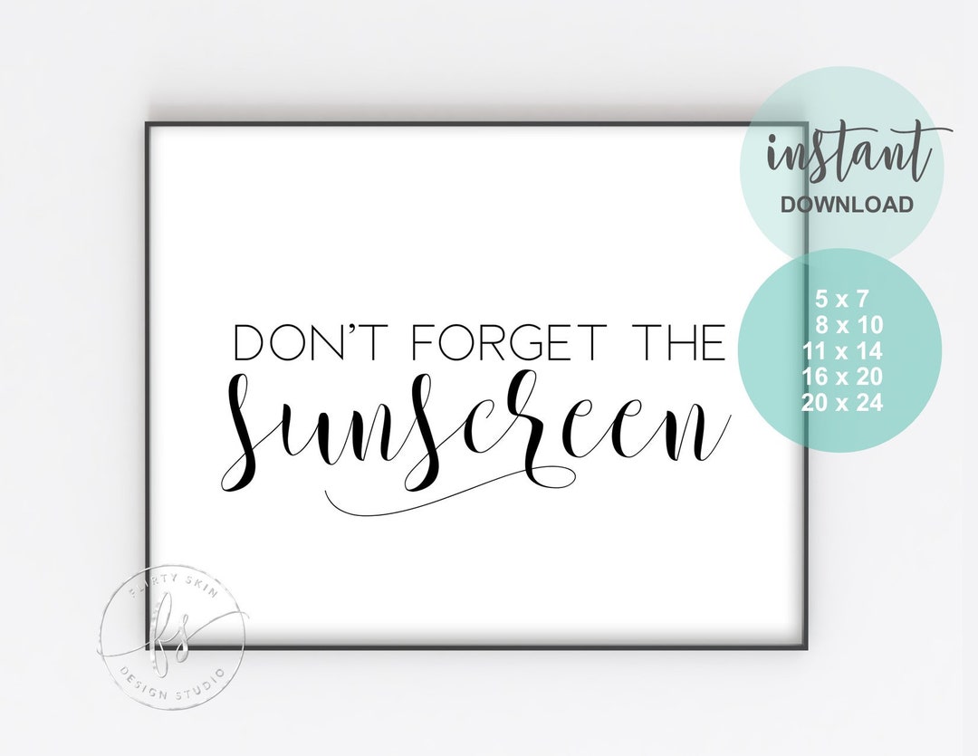 Don't Forget the Sunscreen | Spa Decor | Salon Decor | Beauty Quote ...