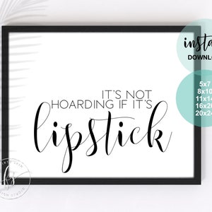 It's Not Hoarding If It's Lipstick | Spa Quote | Esthetician Decor ...