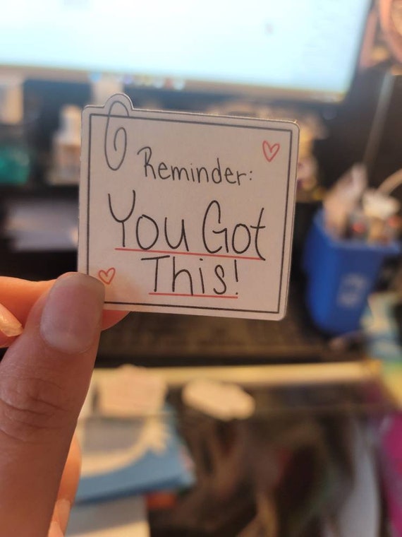 Reminder: You Got This 2x2 Sticker - Etsy