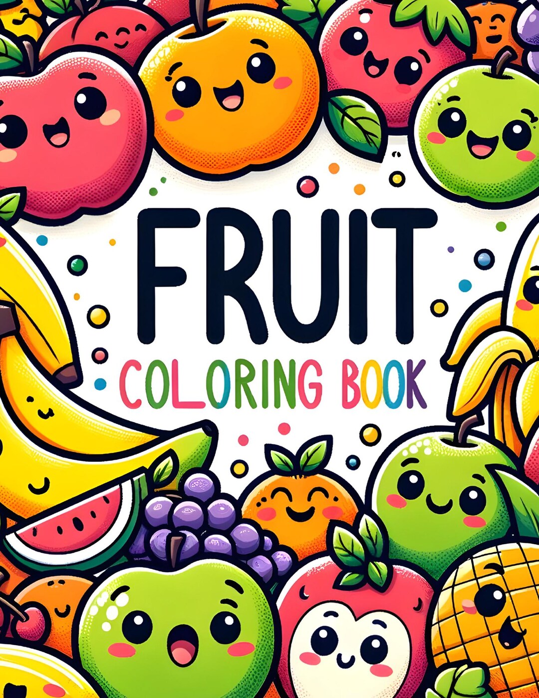 Fruit Coloring Book Printable | Cute Fruit Coloring Pages for Kids ...