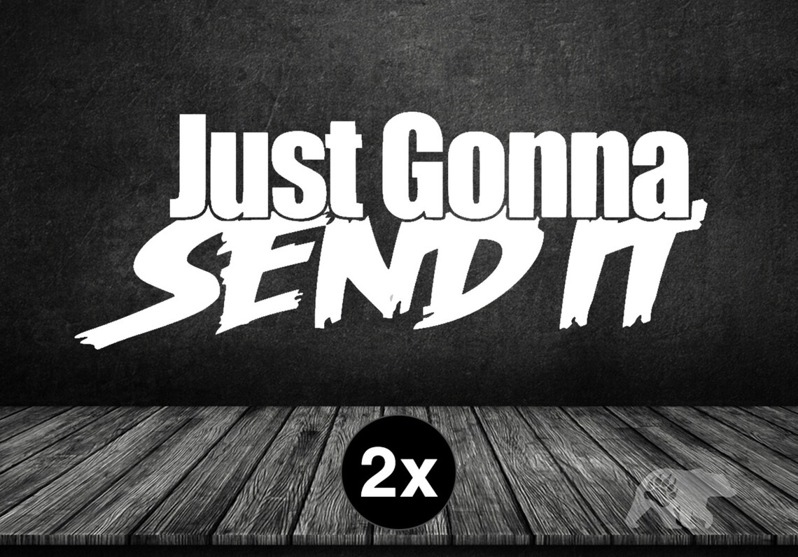 Just Gonna Send It Sticker Vinyl Decal Snowmobile Snowboard | Etsy Canada