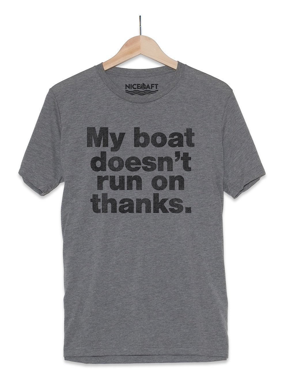 My Boat Doesn't Run On Thanks. funny boat shirt | Etsy