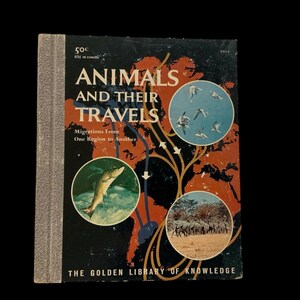 Animals and Their Travels the Golden Library of Knowledge 1st Edition ...