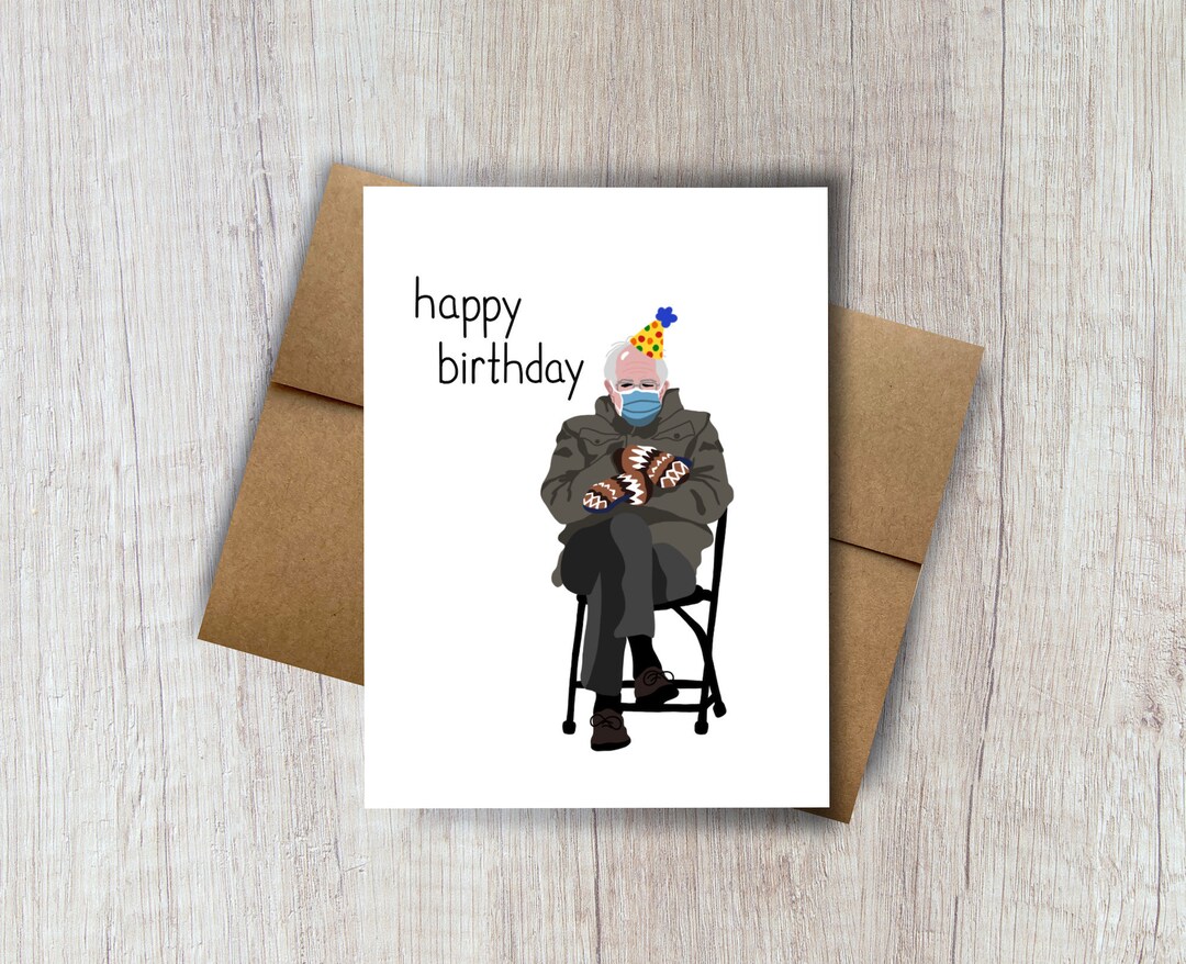 Funny Bernie Mittens Birthday Card Bernie Sanders Birthday Card Bernie ...