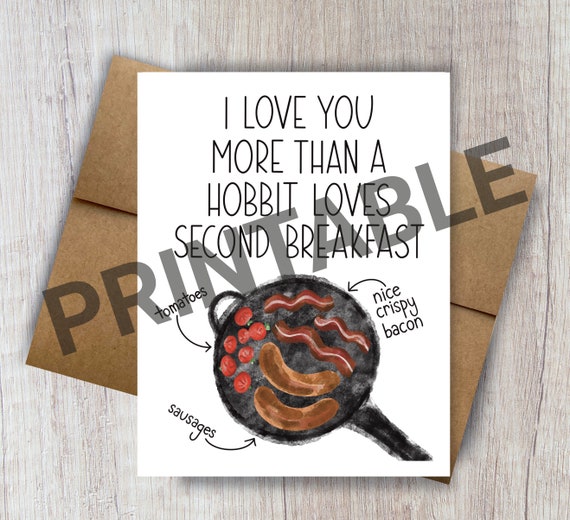 PRINTABLE Funny Hobbit Second Breakfast Valentine Lotr Fans | Etsy