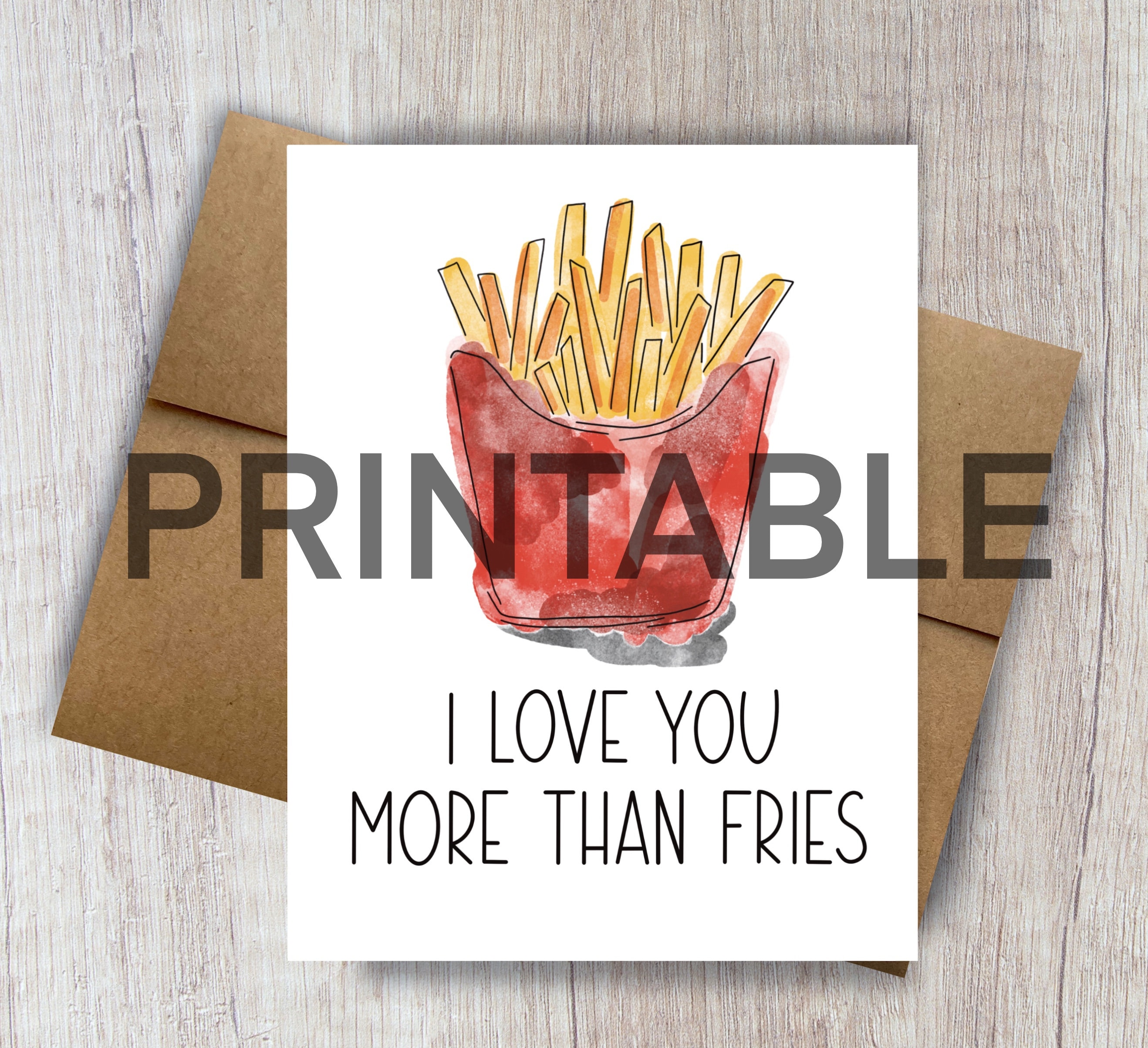 PRINTABLE Funny Fries Valentine I Love You More Than Fries French Fries ...