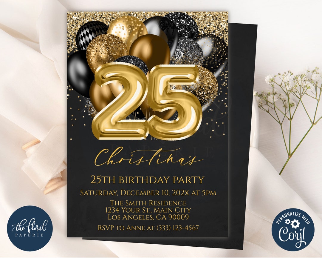 25th Birthday Invitation Template, Editable Black and Gold Birthday ...