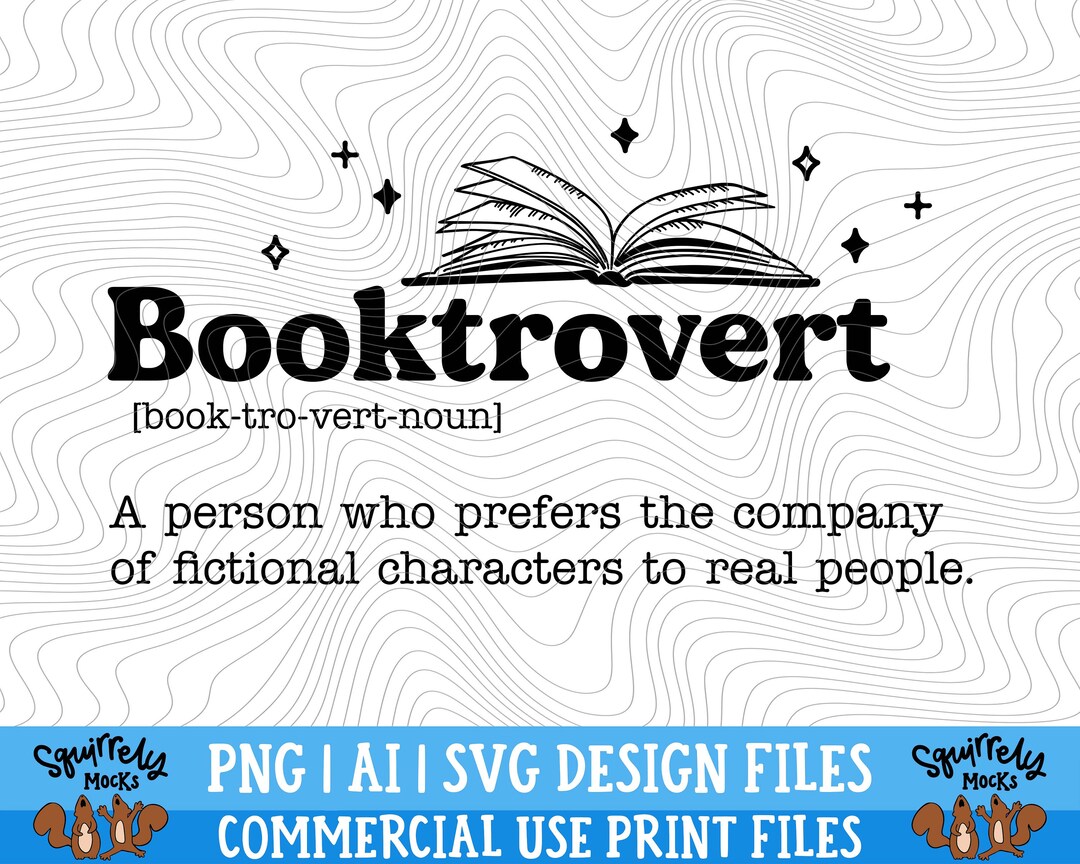 Booktrovert SVG Cricut Files, PNG, Read More, Reading Day, Reading ...
