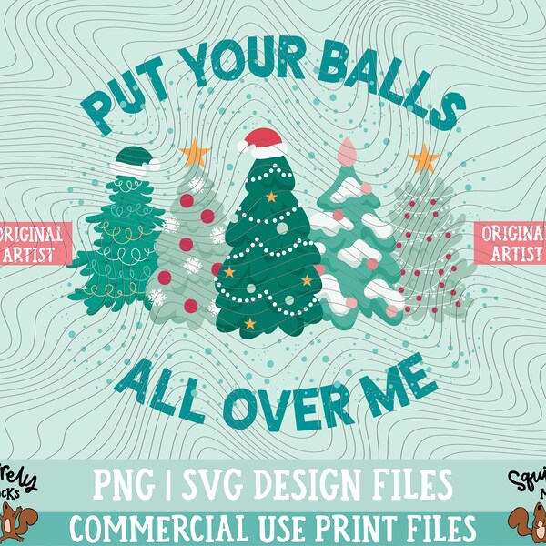 Put Your Balls All Over Me Svg - Etsy