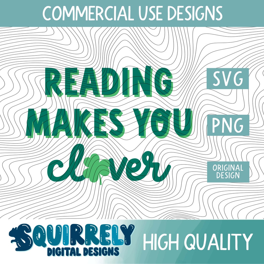 Reading Makes You Clover SVG File, PNG Print File, DTF, Reading Teacher ...