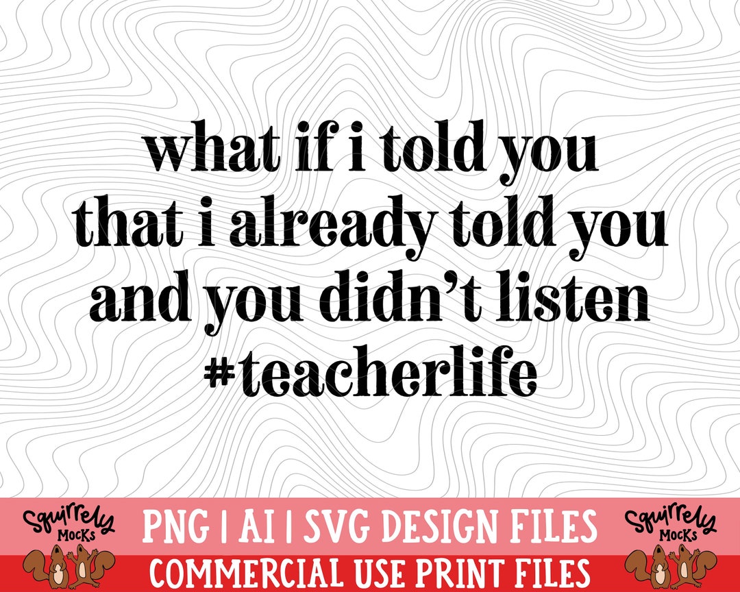 I Told You SVG PNG Print Files Sublimation Cameo Cricut - Etsy