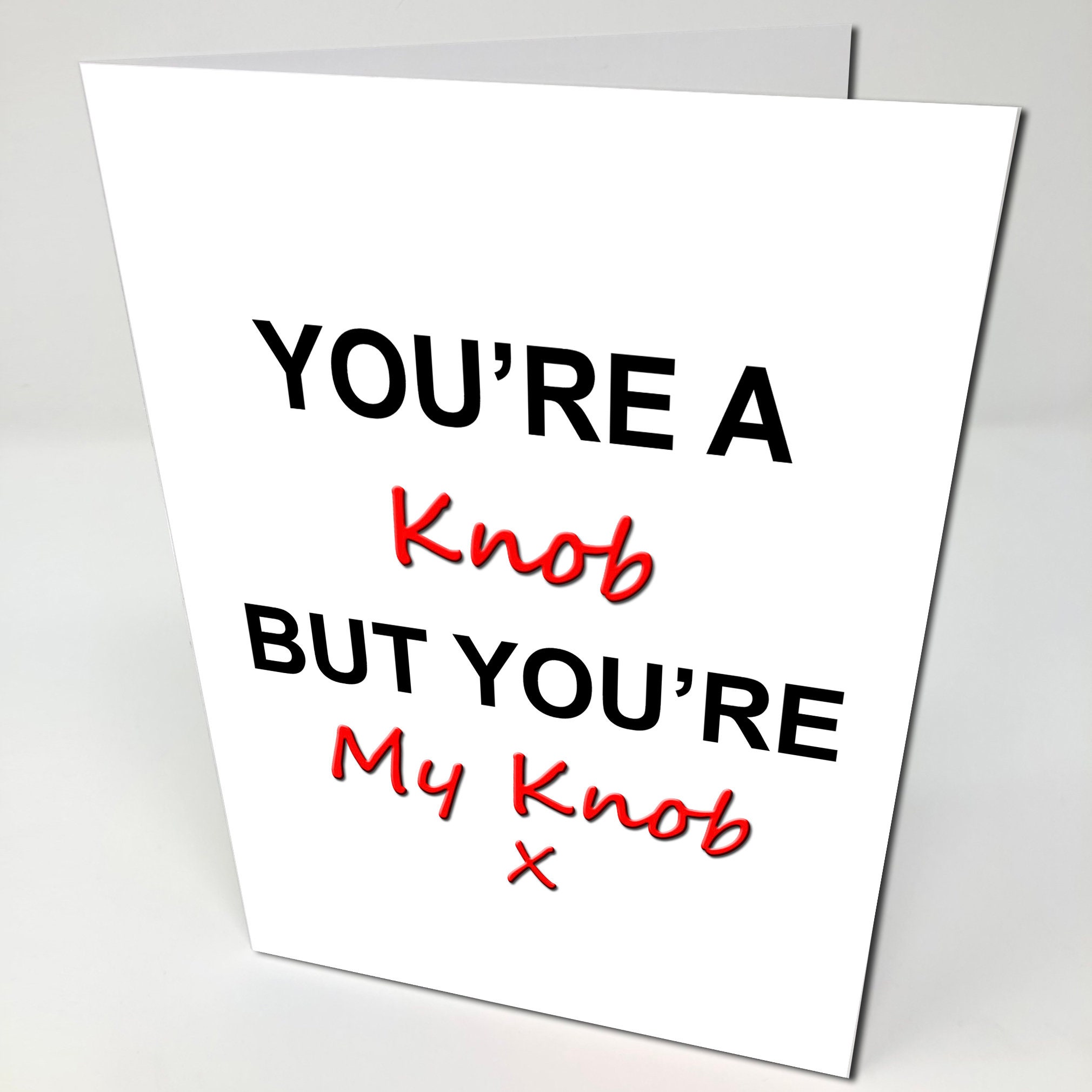 You're a Knob but You're My Knob Funny Rude Novelty - Etsy
