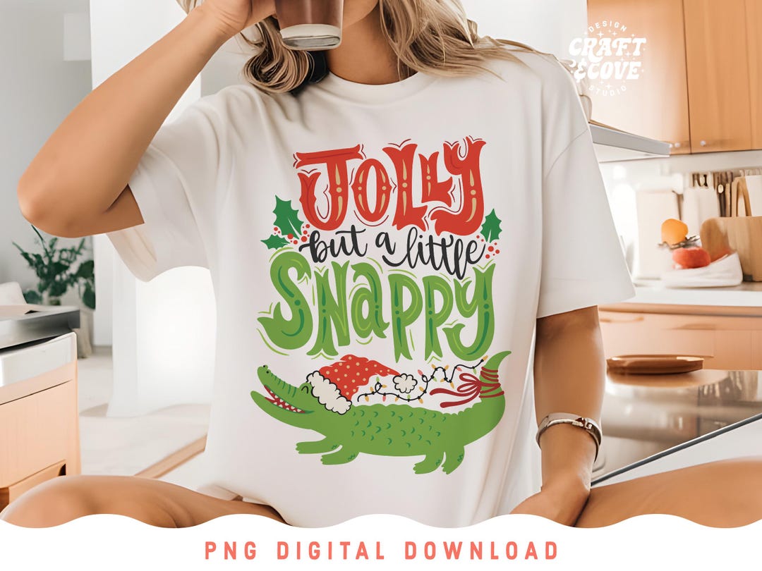Christmas Alligator PNG, Jolly but Snappy Funny Florida Sublimation for Christmas, Southern ...