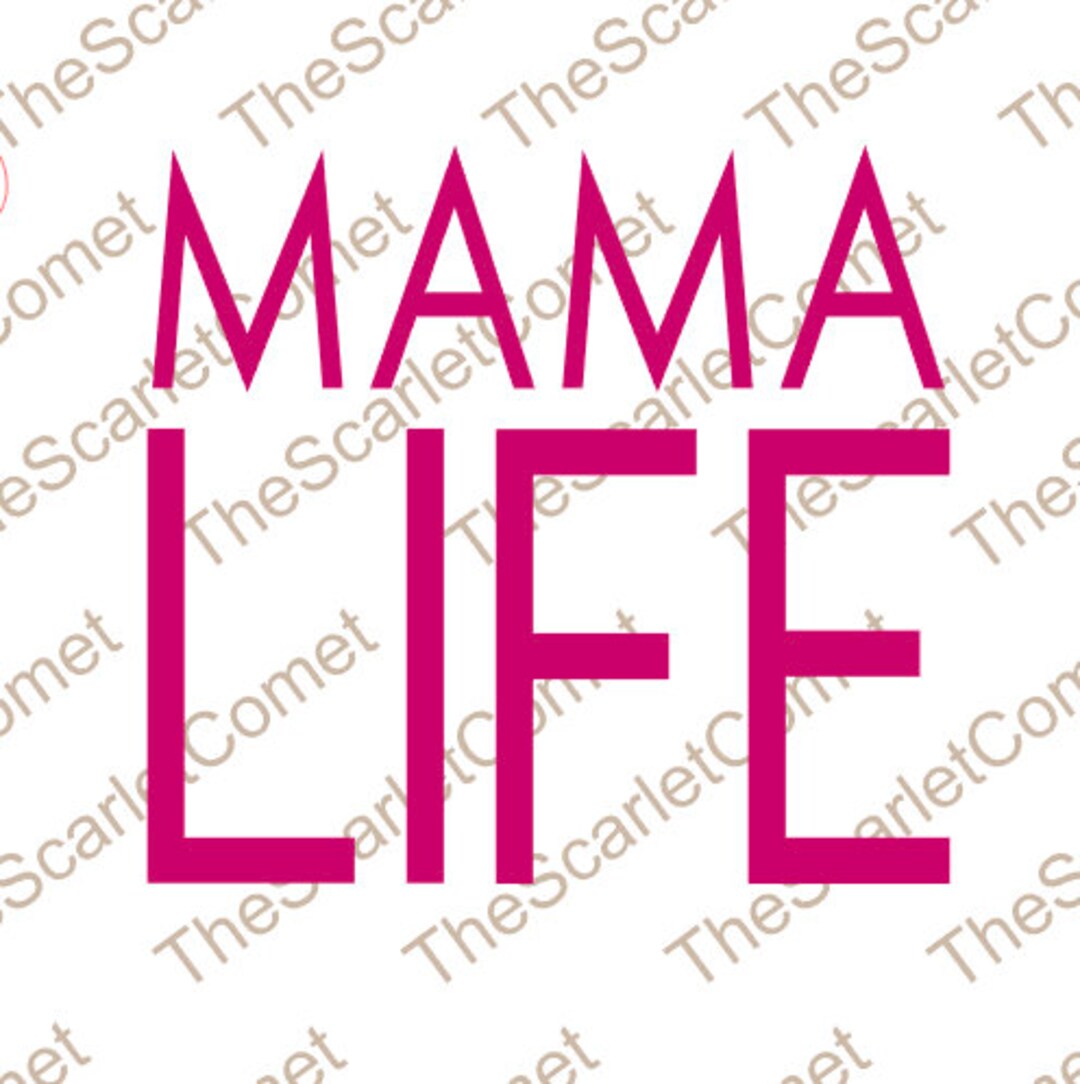 Mama Life SVG - Etsy