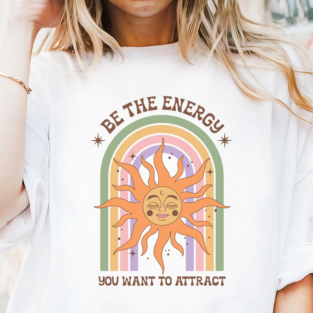 Be the Energy Sun Boho PNG, Positive Affrimation Energy Png ...