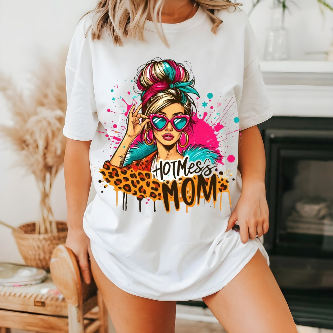 Hot Mess Mom PNG, Transparent Background Digital Print File Hot Mess ...