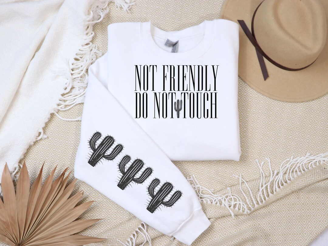 Not Friendly Do Not Touch PNG, Shirt File, Digital Download - Etsy