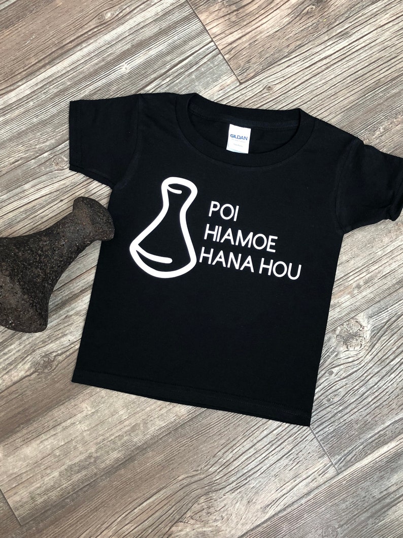 Hawaiian Keiki Tshirt. Poi Hiamoe Hana Hou on Front. Poi Sleep - Etsy