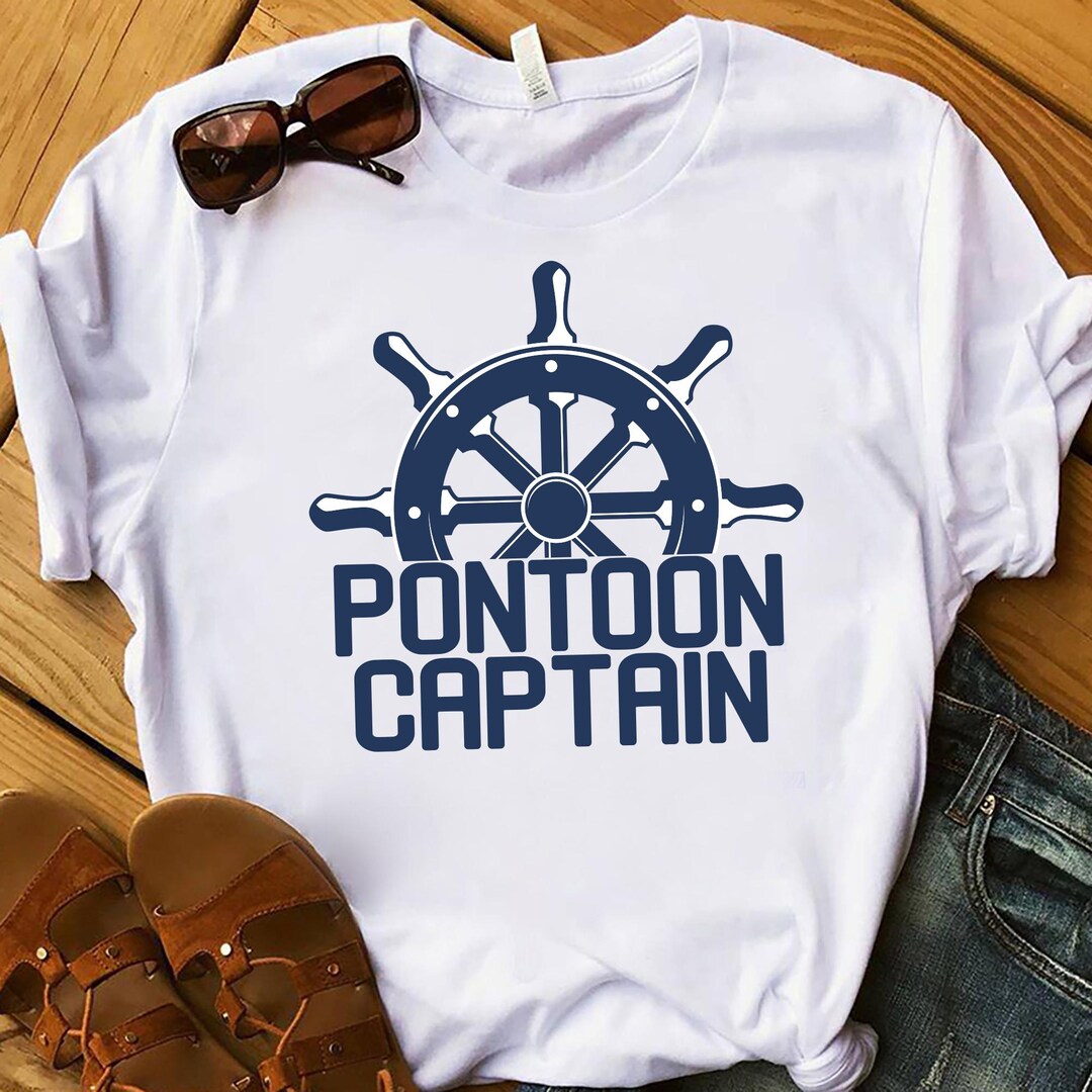 Pontoon Captain SVG | PNG | EPS File, Forget the Pontoon Ride the ...